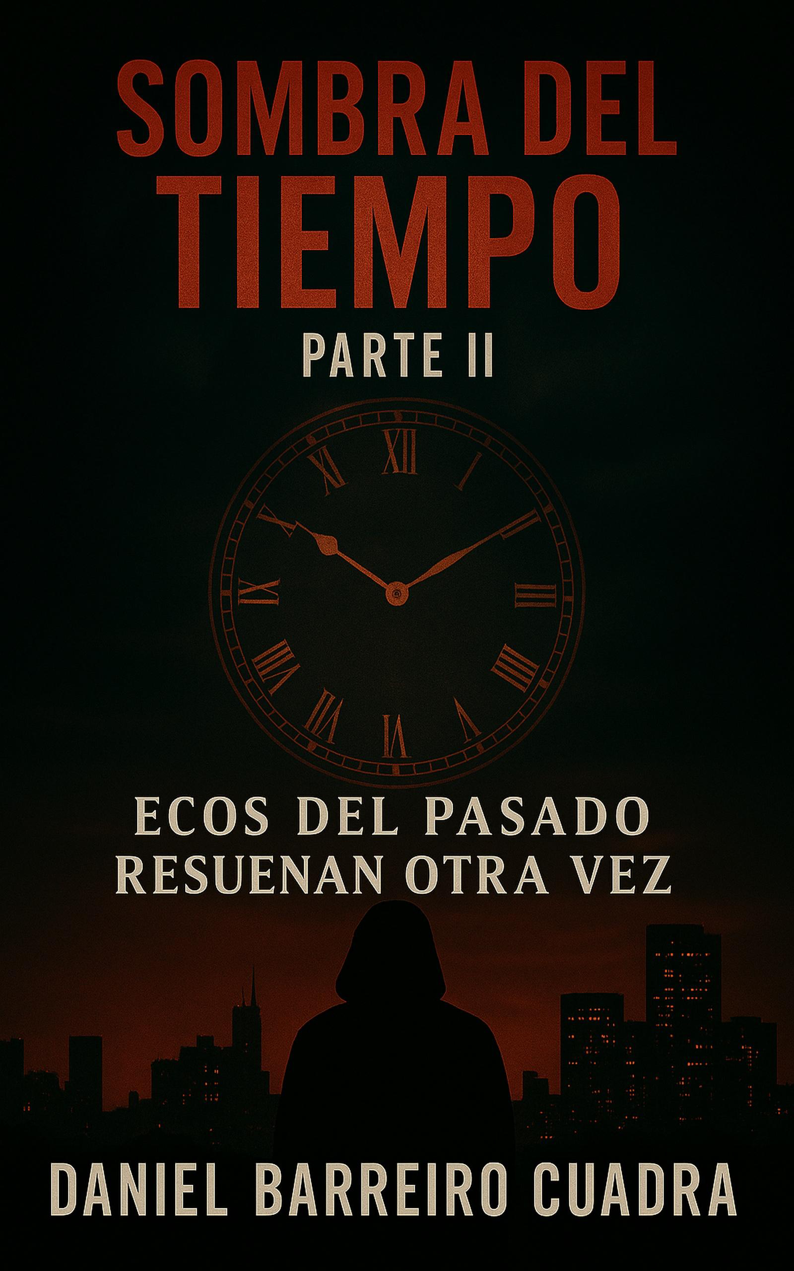 Daniel Barreiro Cuadra – Venta de Libros Sombra del Tiempo – Descubre la saga de thrillers ...